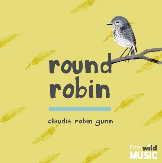 Lyrics for Round Robin – Claudia Robin Gunn
