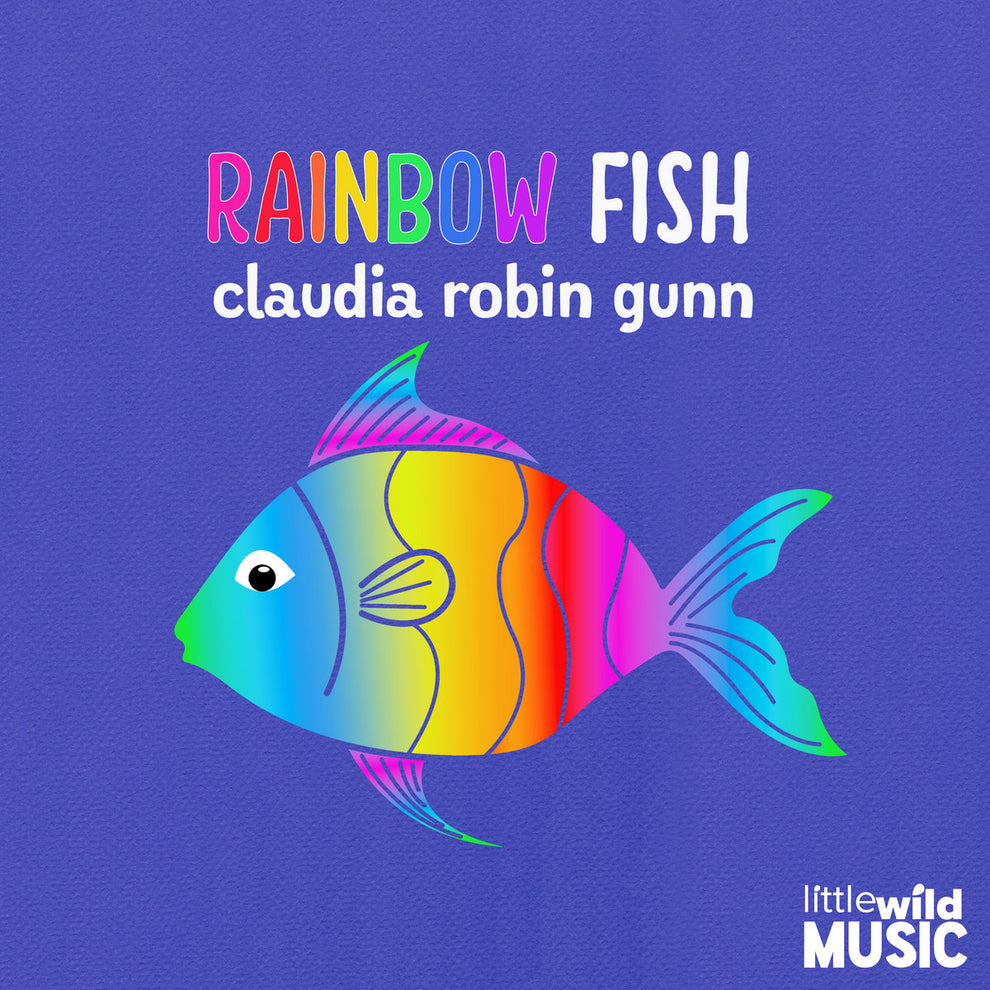 Lyrics for Rainbow Fish – Claudia Robin Gunn